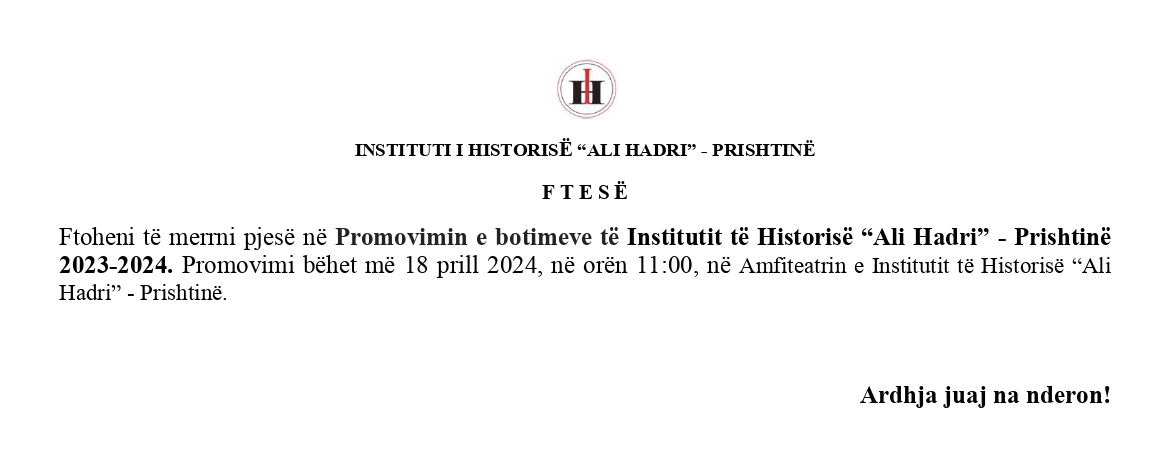 Teuta Shala: Instituti i Historisë “Ali Hadri” - Prishtinë do të ...