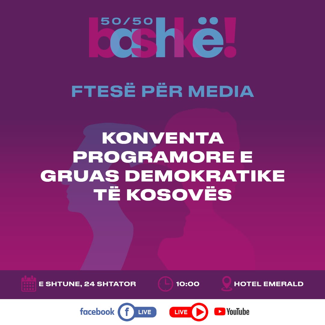 Nesër, Partia Demokratike e Kosovës, mban Konventën Programore të Gruas Demokratike të Kosovës ...