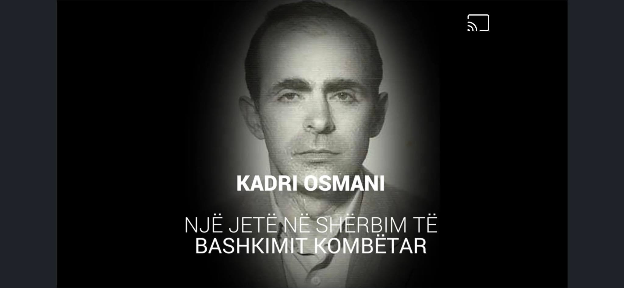 Në 10 vjetorin e ndarjes nga jeta të kolosit Kadri Osmani,bëhet edhe ...