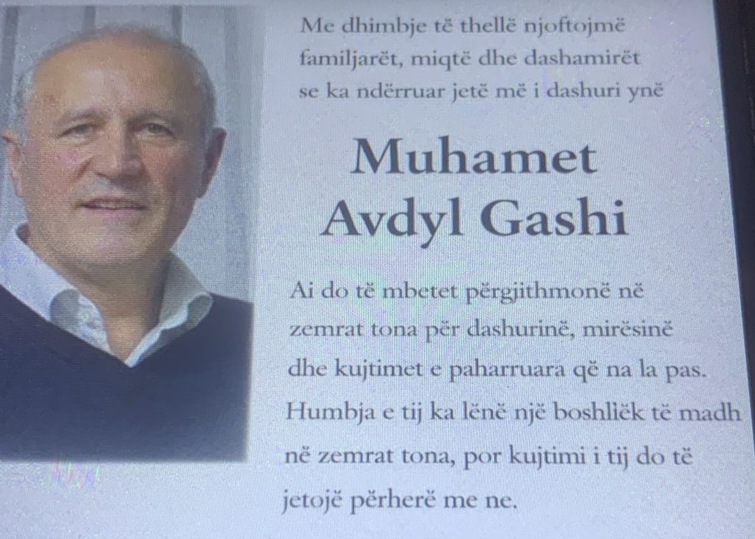 Humbje e madhe në familjen Gashi: Ndërron jetë Muhamet Avdyl Gashi ...